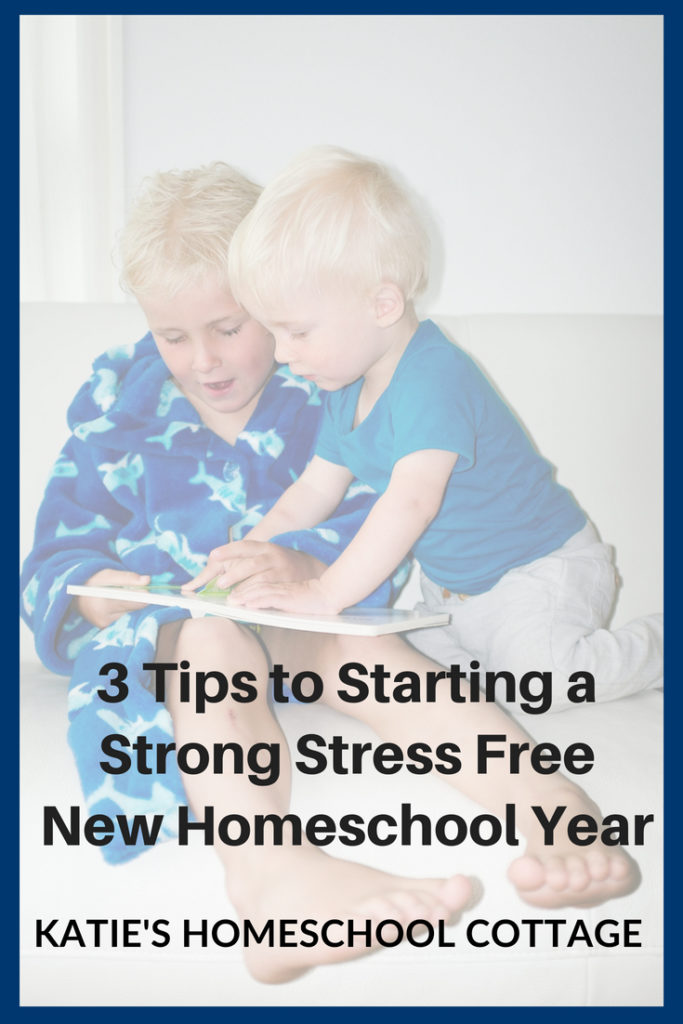 3 Tips to Starting a Strong Stress Free New Homeschool Year