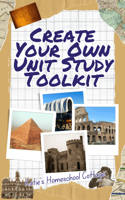 Create Your Own Unit Study Toolkit | Katie's Homeschool Cottage